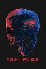 Night Patrol Movie Showtimes & Tickets | Odessa, TX